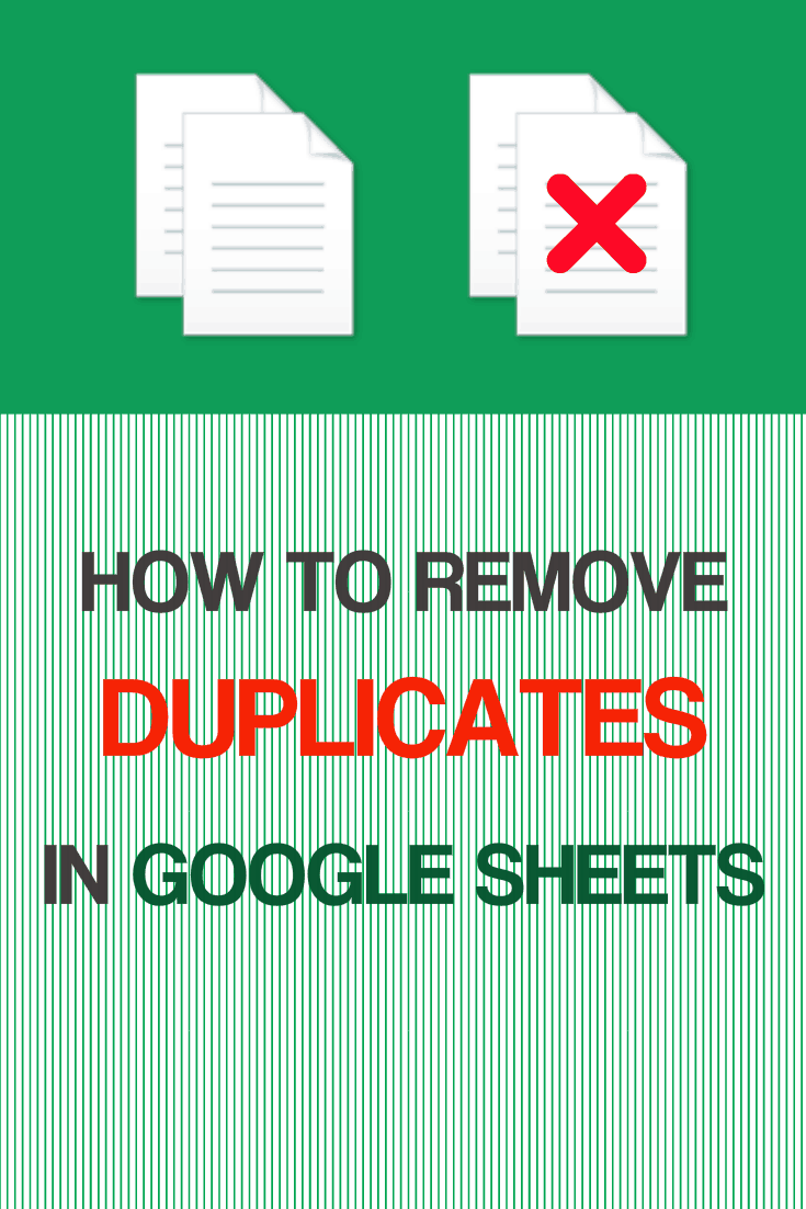 Remove Duplicates In Google Sheets Step By Step Tutorial