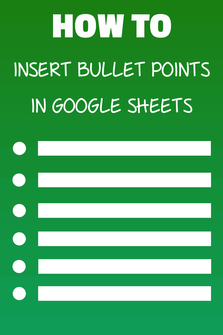 3 Simple Ways To Add Bullet Points In Google Sheets