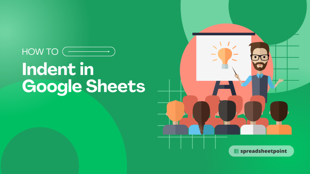 How To Indent In Google Sheets 3 Easy Methods PS